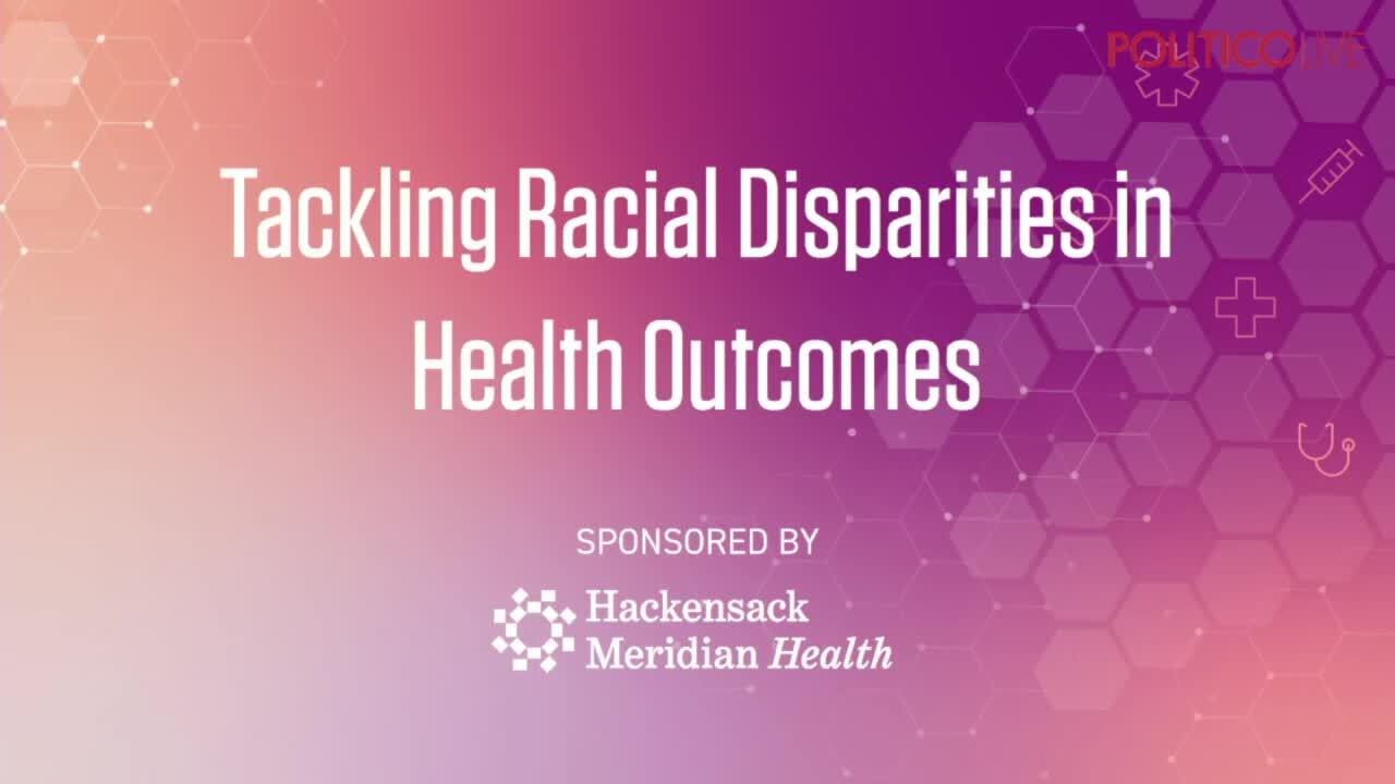 Tackling Racial Disparities in Health Outcomes - POLITICO