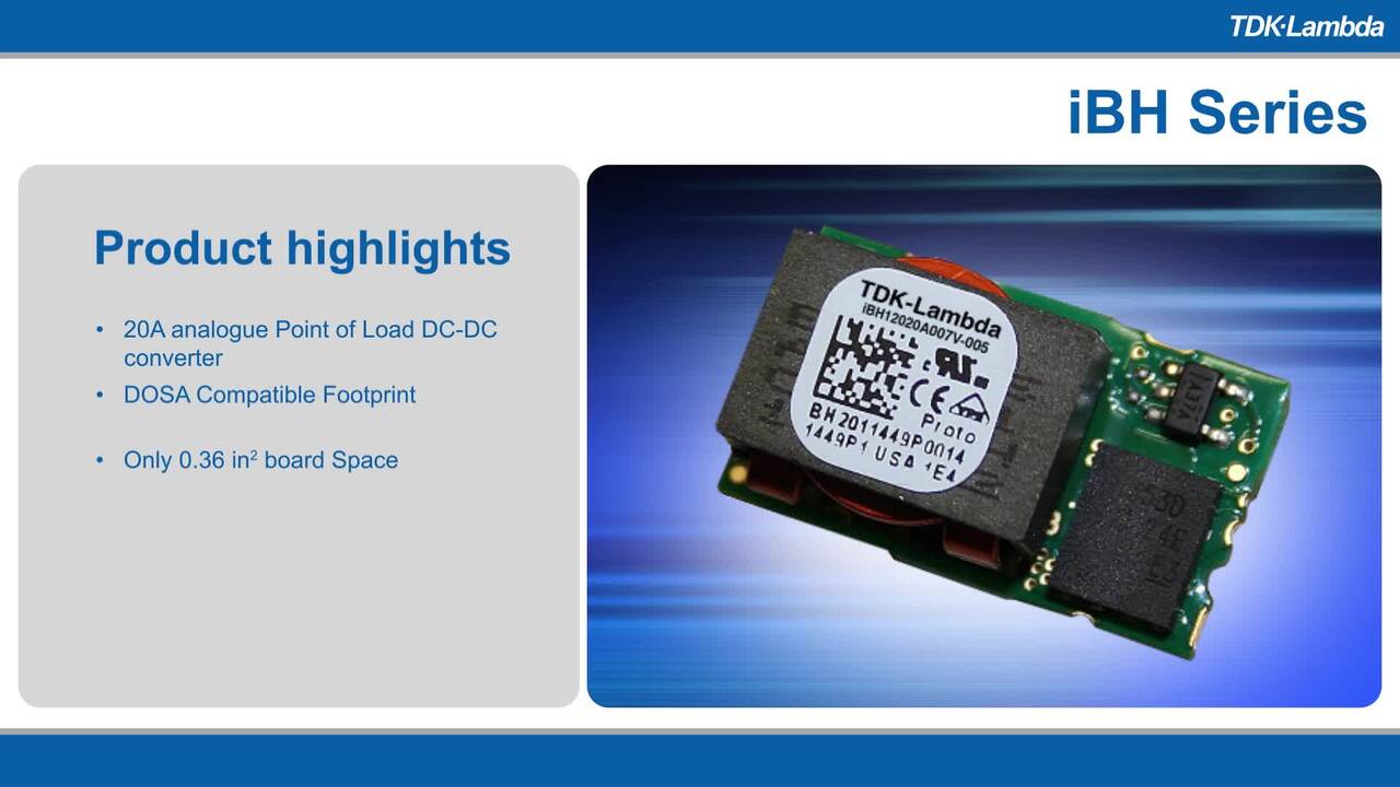 iBH 20A Non-isolated SMT Point of Load DC-DC Converter Video | DigiKey