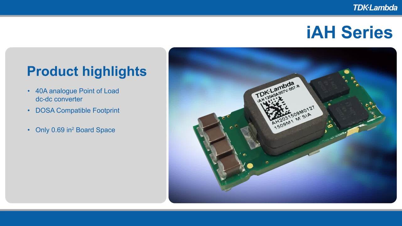 iAH 40A Non-isolated SMT Point of Load DC-DC Converters Video | DigiKey