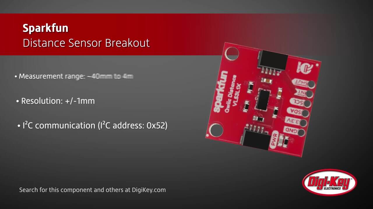 Sparkfun Distance Sensor Breakout | DigiKey Daily | DigiKey