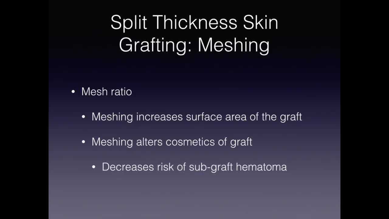 Split Thickness Skin Graft