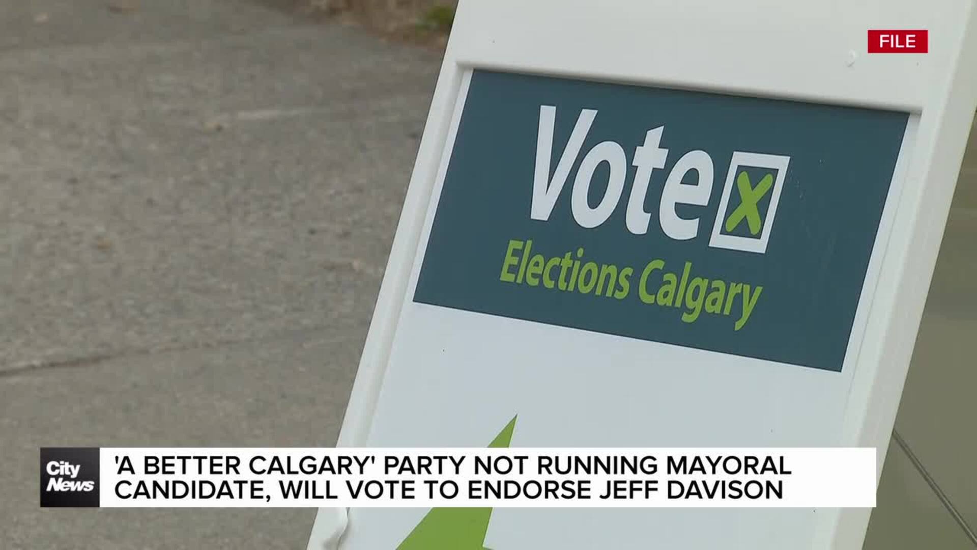 'A Better Calgary' party not running mayoral candidate, will vote to ...