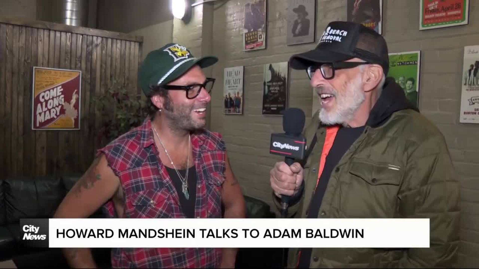 Howard Mandshein talks to Adam Baldwin