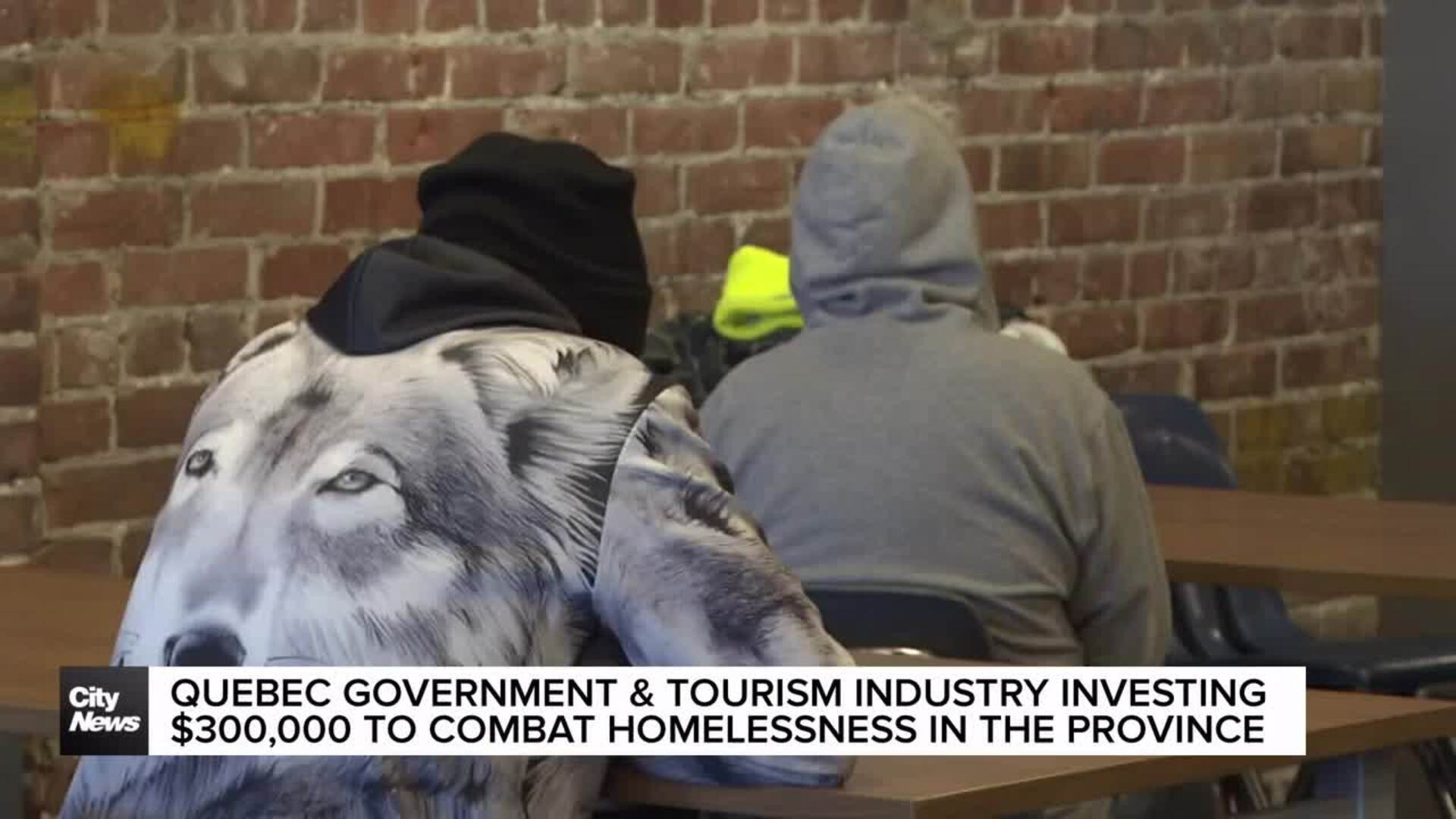 Quebec and tourism industry invests $300K to combat homelessness