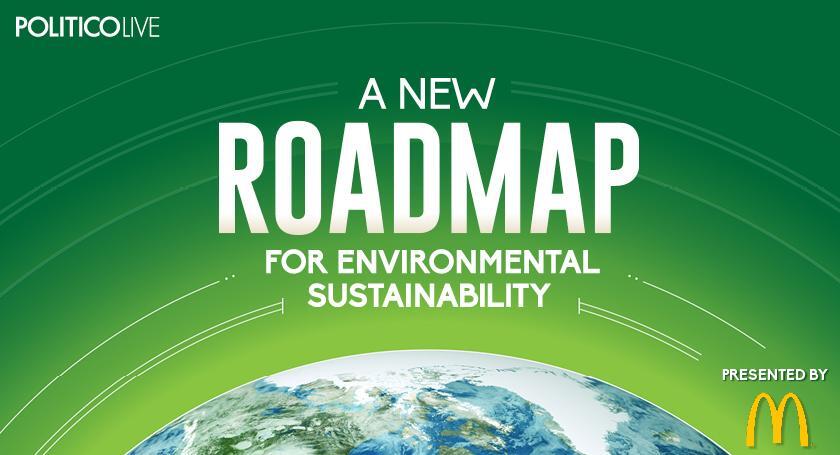 A New Roadmap for Environmental Sustainability Full Event Video - POLITICO