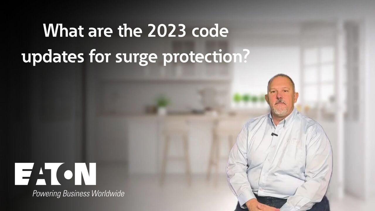 What are the 2023 code updates for surge protection? Eaton explains ...