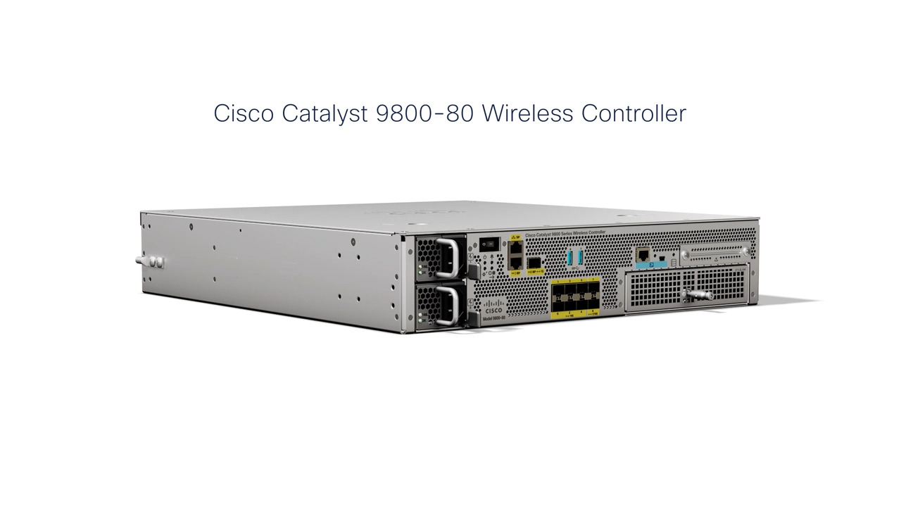 Cisco Catalyst 9800 80 Wireless Controller Product Video Cisco Video Cisco Catalyst 9800 80 Wireless Controller Product Video Cisco Video