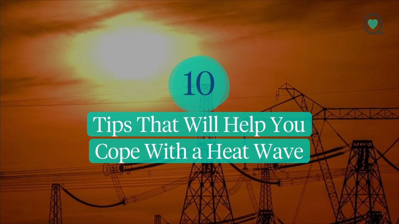 10 tips that will help you cope with a heat wave - Sharecare