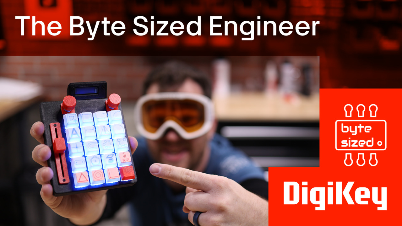 Custom Macropad - The Byte Sized Engineer | DigiKey