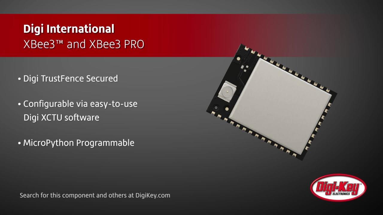 Digi International XBee3 and XBee3 PRO | DigiKey Daily | DigiKey