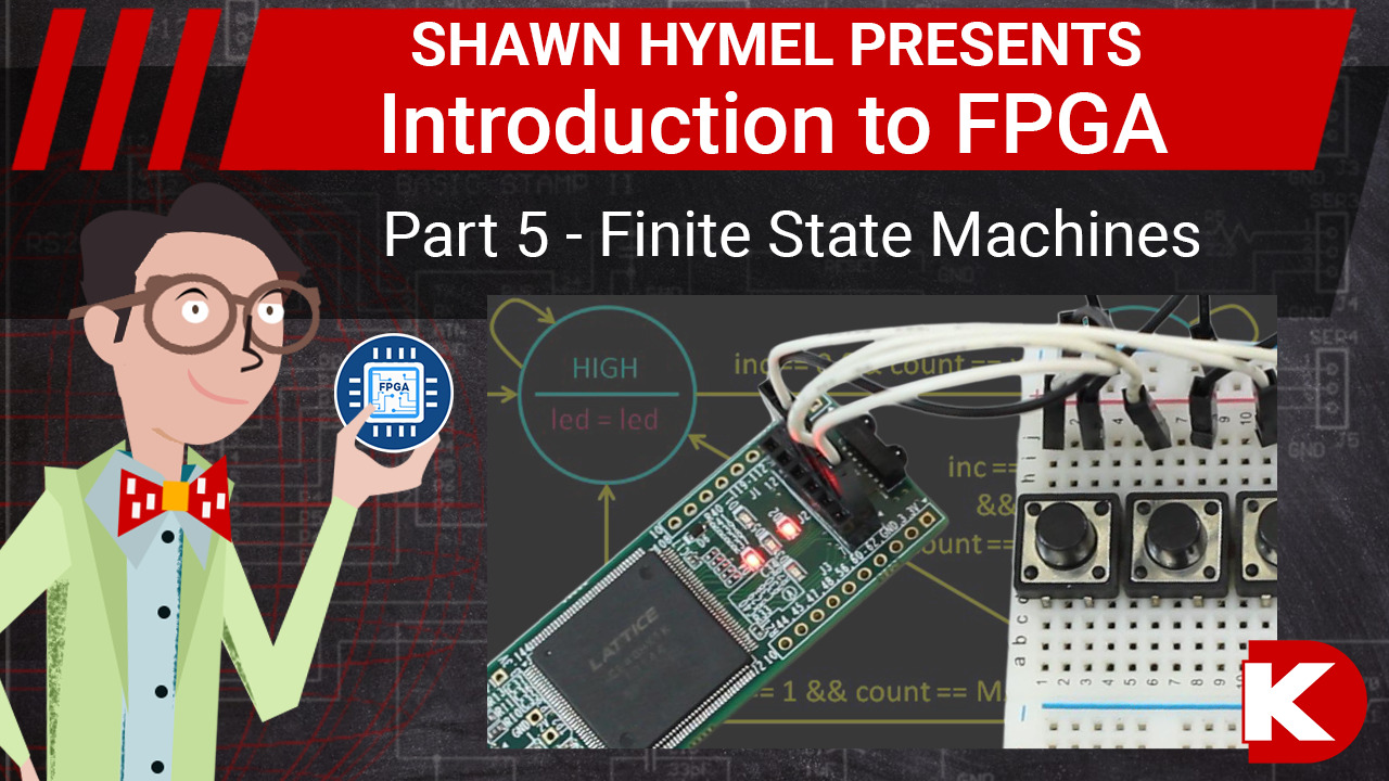 Introduction to FPGA Part 5 - Finite State Machines | DigiKey