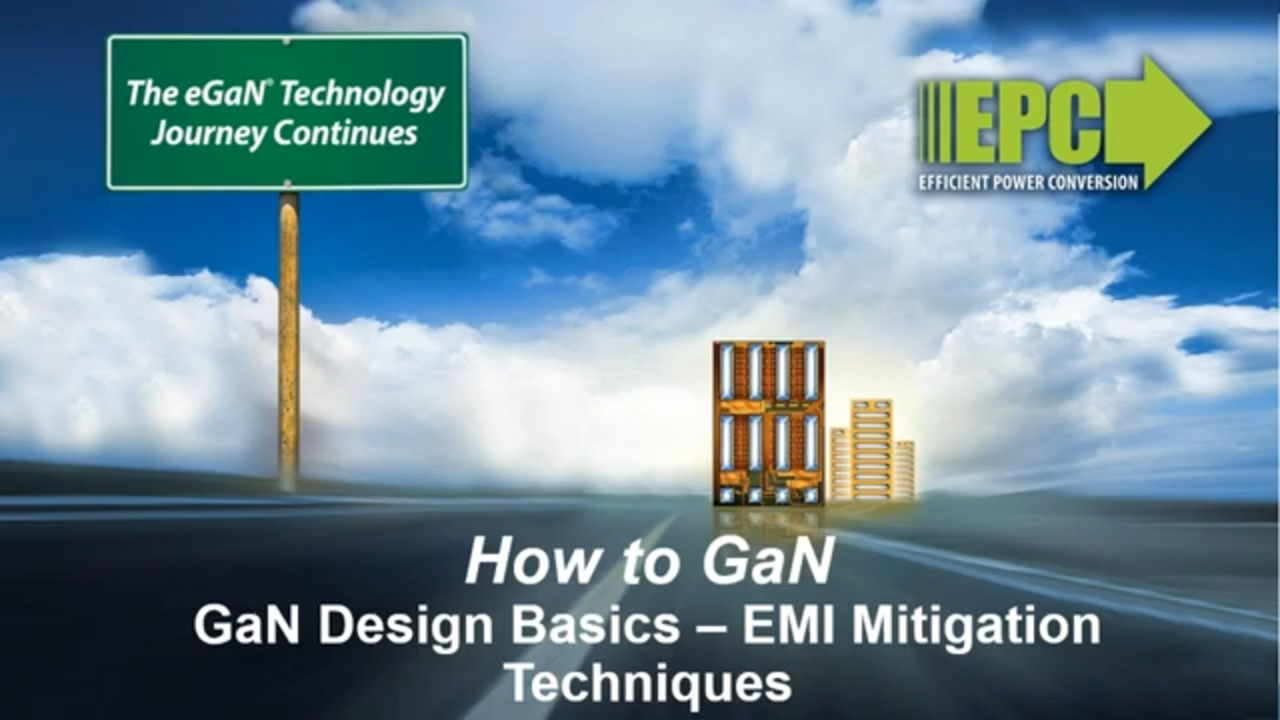 How to GaN – 14: Design Basics: EMI Mitigation | DigiKey