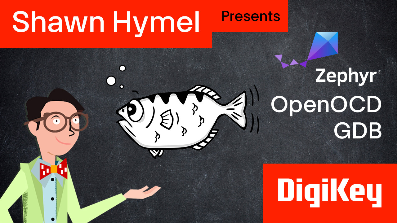 Introduction to Zephyr Part 7: Debugging | DigiKey