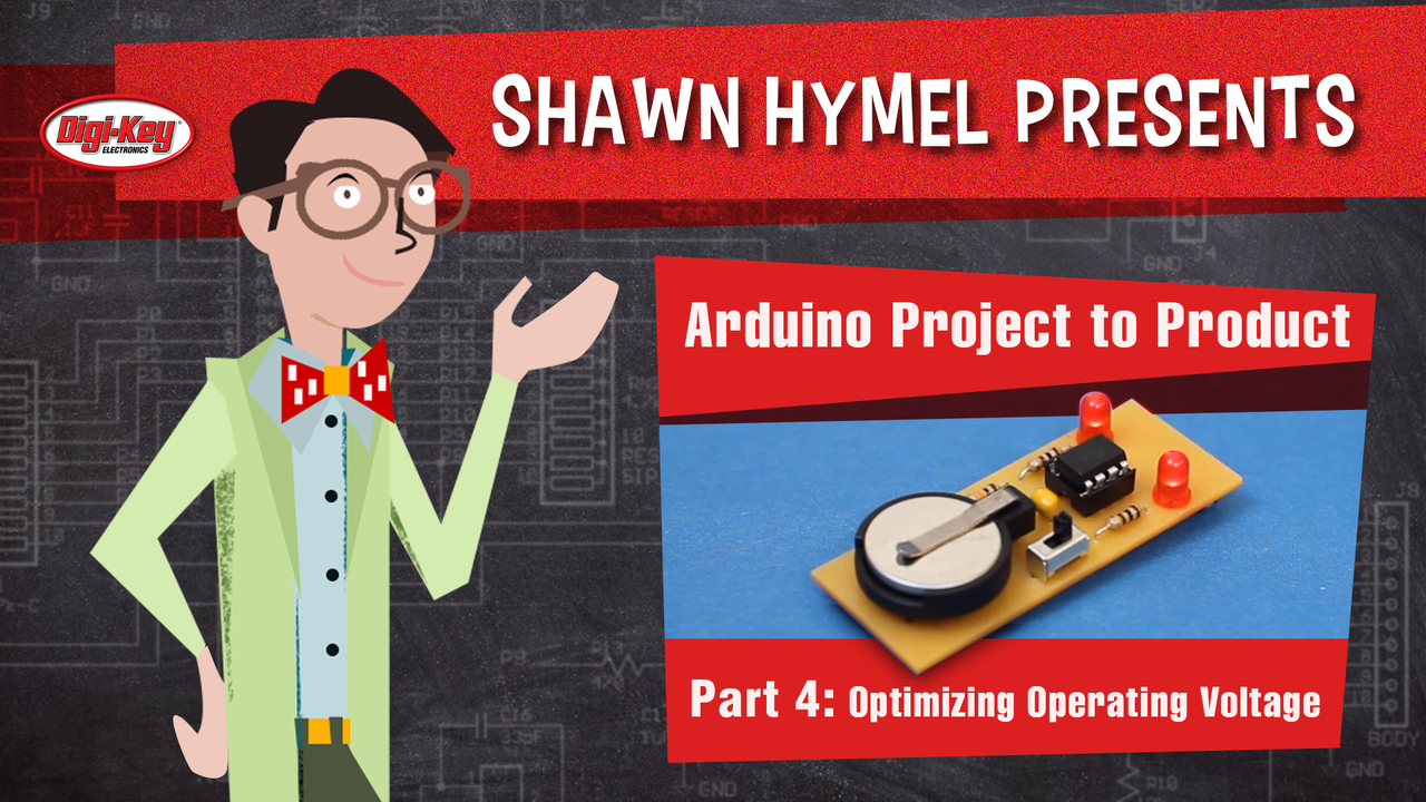 Arduino Project to Product – Part 4 – Optimizing Operating Voltage – Maker.io | DigiKey – Maker ...