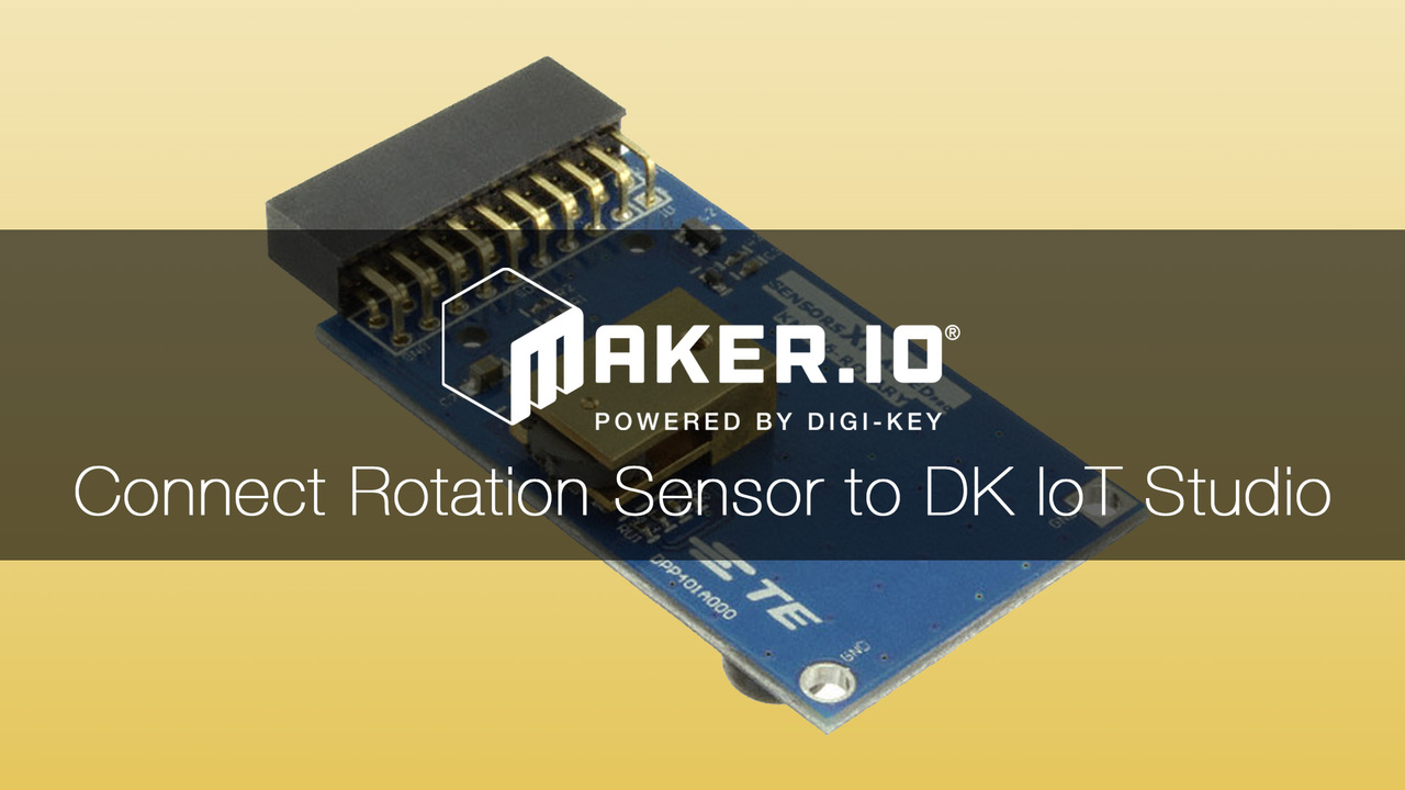 How to Connect XPLAINED PRO KMA36 Rotation Sensor to DK IoT Studio – Maker.io Tutorial | DigiKey