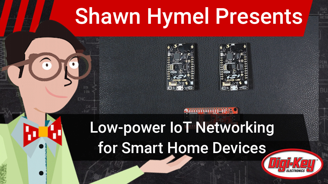 What is Thread? Low-power IoT Networking for Smart | DigiKey