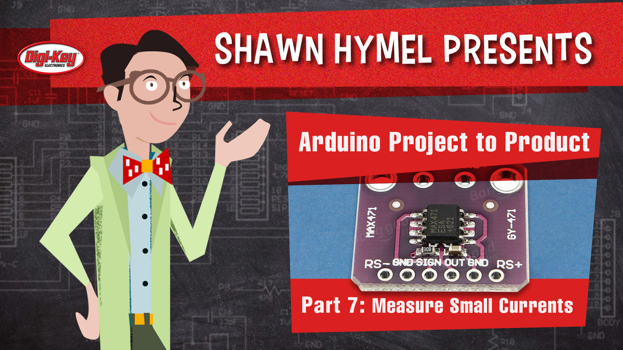 Arduino Project to Product – Part 7 – How to Measure Small Currents – Maker.io Tutorial ...