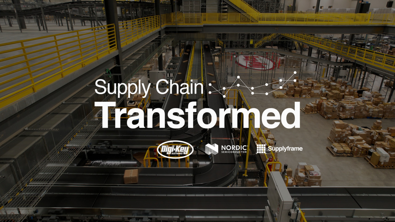 Supply Chain Transformed - Future-Proof Supply | DigiKey