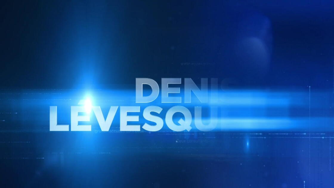 Denis Lévesque : émission | LCN | TVA Nouvelles