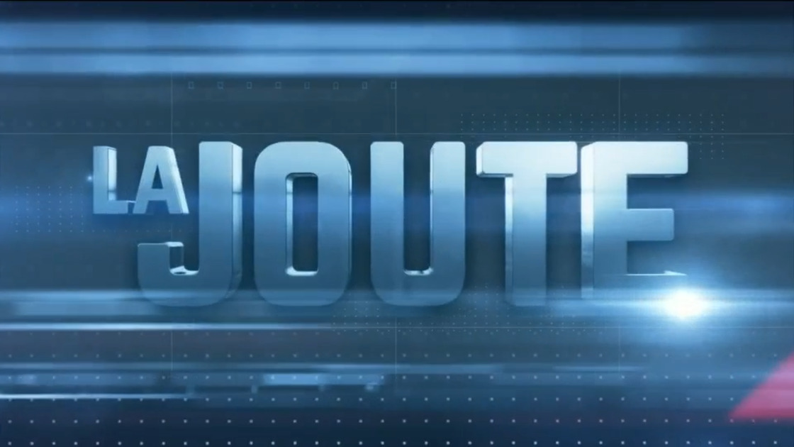 Émission de télé - La joute | TVA Nouvelles