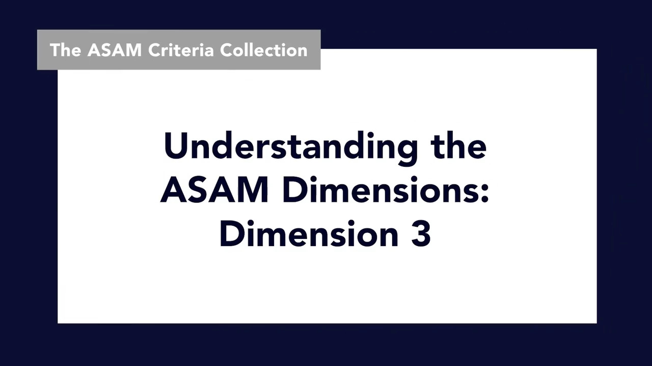 Understanding the ASAM Dimensions: Dimension 3
