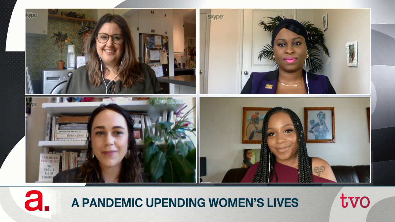 A Pandemic Upending Women's Lives | TVO Today
