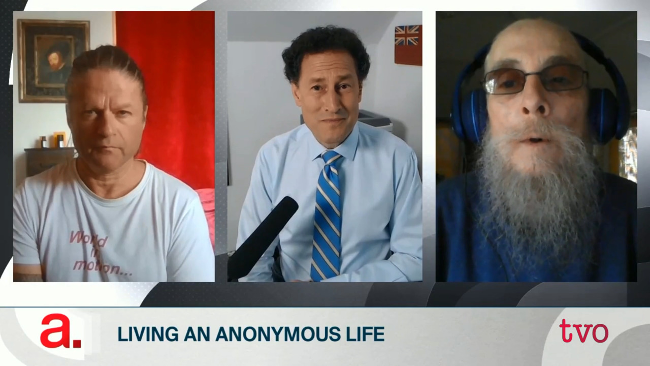 Living an Anonymous Life | TVO Today