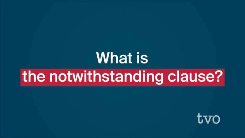 What is the notwithstanding clause? | TVO Today