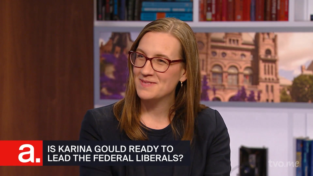 Is Karina Gould Ready to Lead the Federal Liberals? | TVO Today
