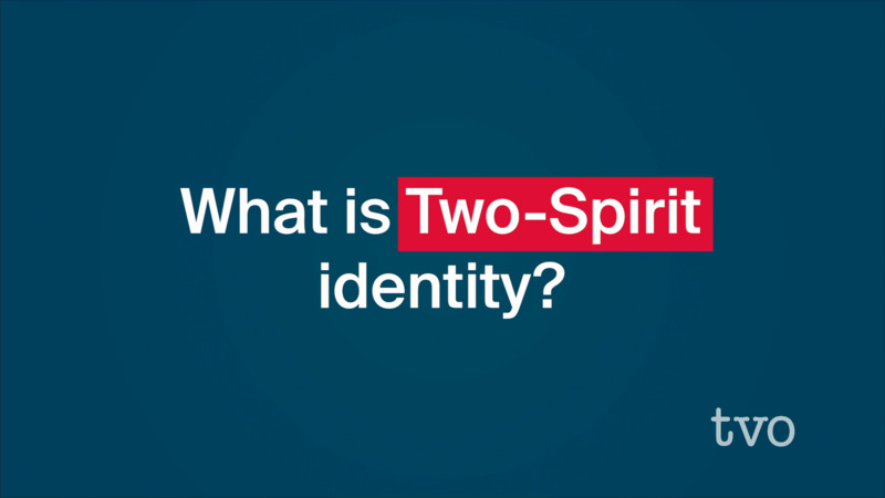 What is Two-Spirit identity? | TVO Today