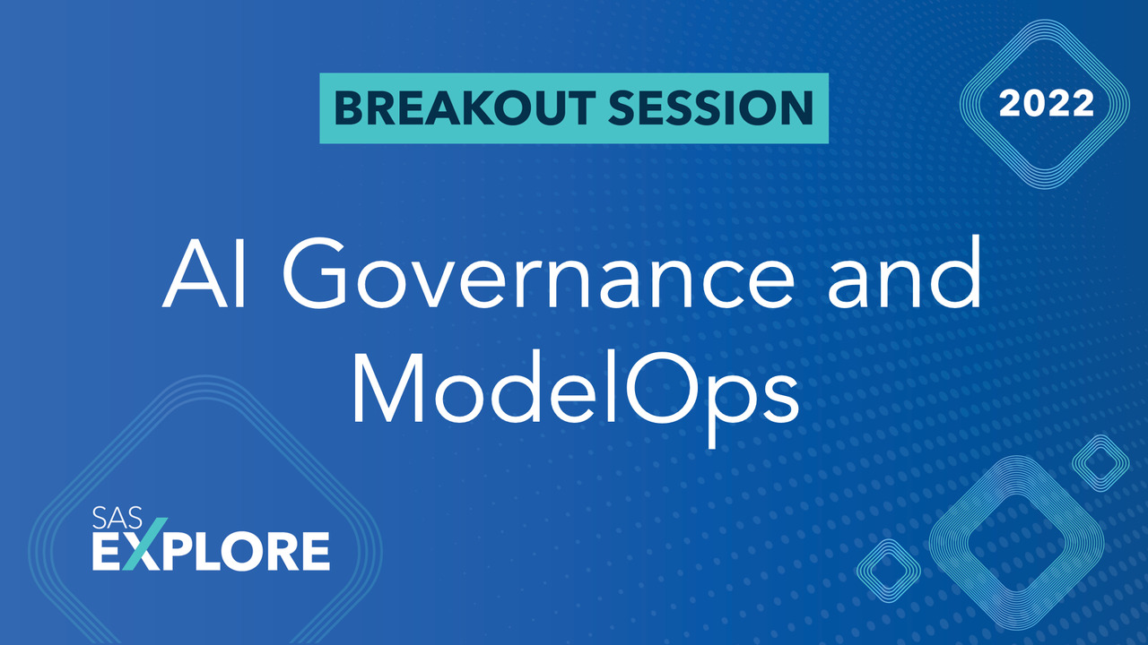 AI Governance and ModelOps: Monitoring Performance, Economics and Soci... - SAS Support Communities