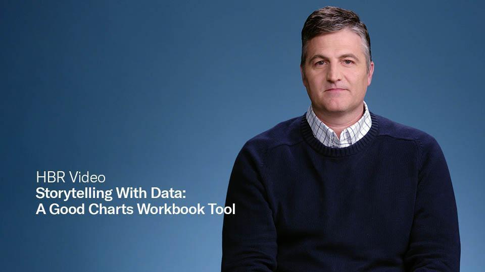 Storytelling With Data: A Good Charts Workbook Tool - HBR Video
