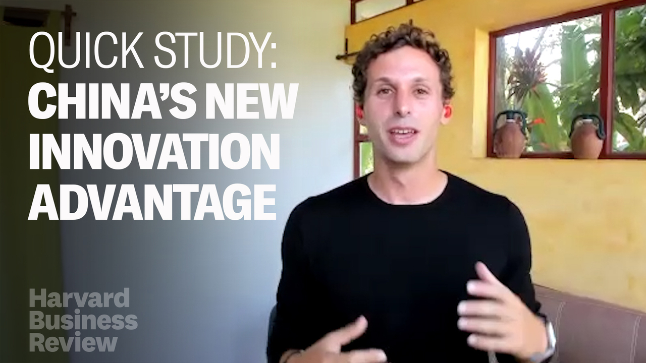 China’s New Innovation Advantage - HBR Video