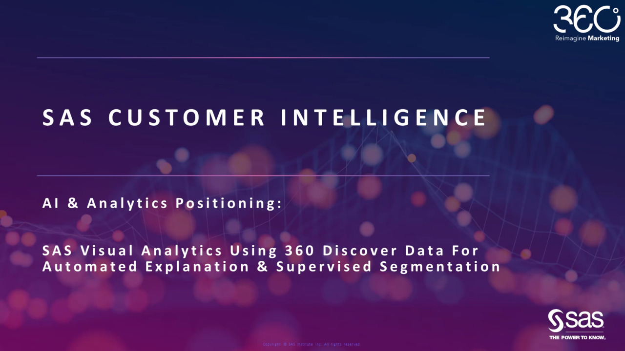 Automated Explanation And Supervised Segmentation With Sas Customer In Sas Support Communities