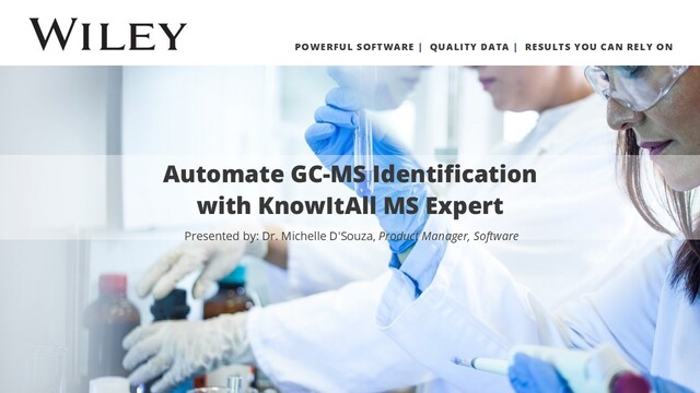 Automate GC-MS Identification with KnowItAll MS Expert