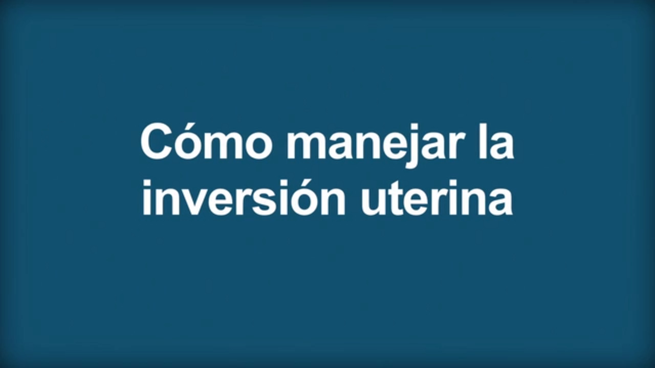 Inversión uterina - Ginecología y obstetricia - Manual MSD versión para profesionales