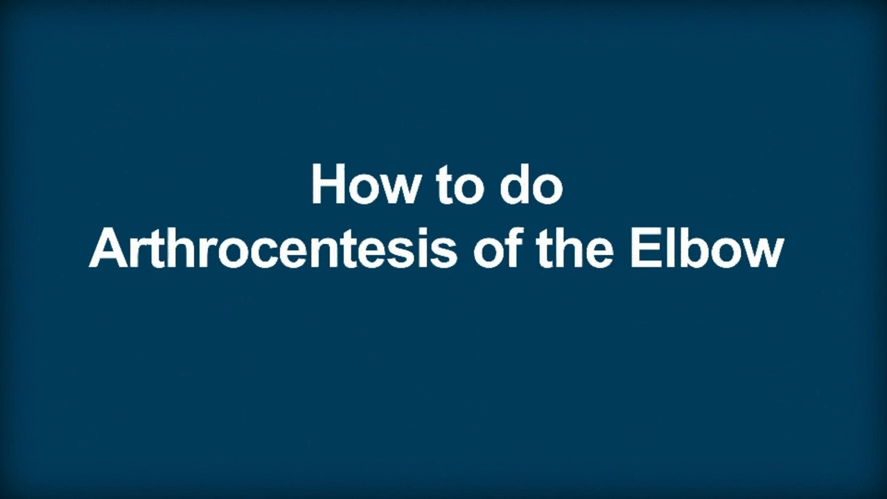 How To Do Elbow Arthrocentesis - Musculoskeletal and Connective Tissue ...
