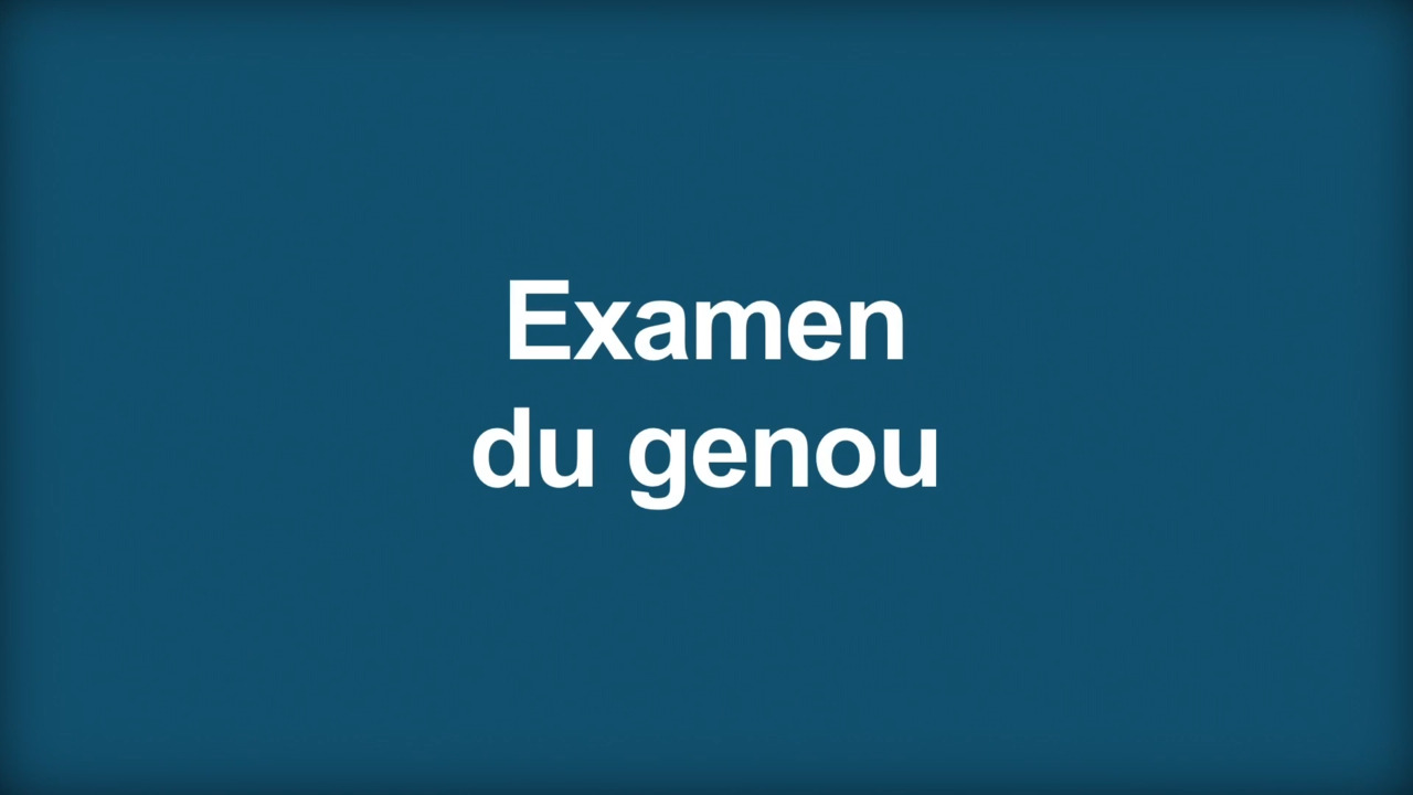 Évaluation du genou - Troubles musculosquelettiques et du tissu ...