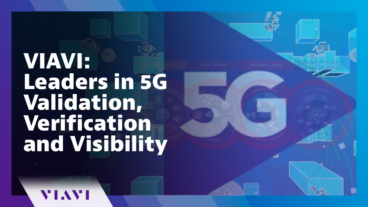 VIAVI Solutions: Lighting the Path to 5G - Wireless Solutions - VIAVI ...