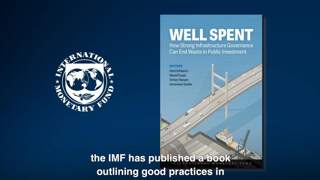 IMF Videos - The IMF’s “Well Spent” book examines strong infrastructure ...
