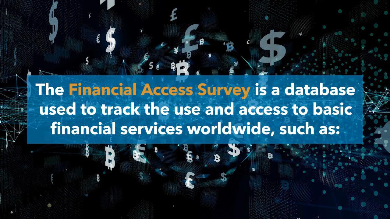 IMF Videos - The IMF's Financial Access Survey