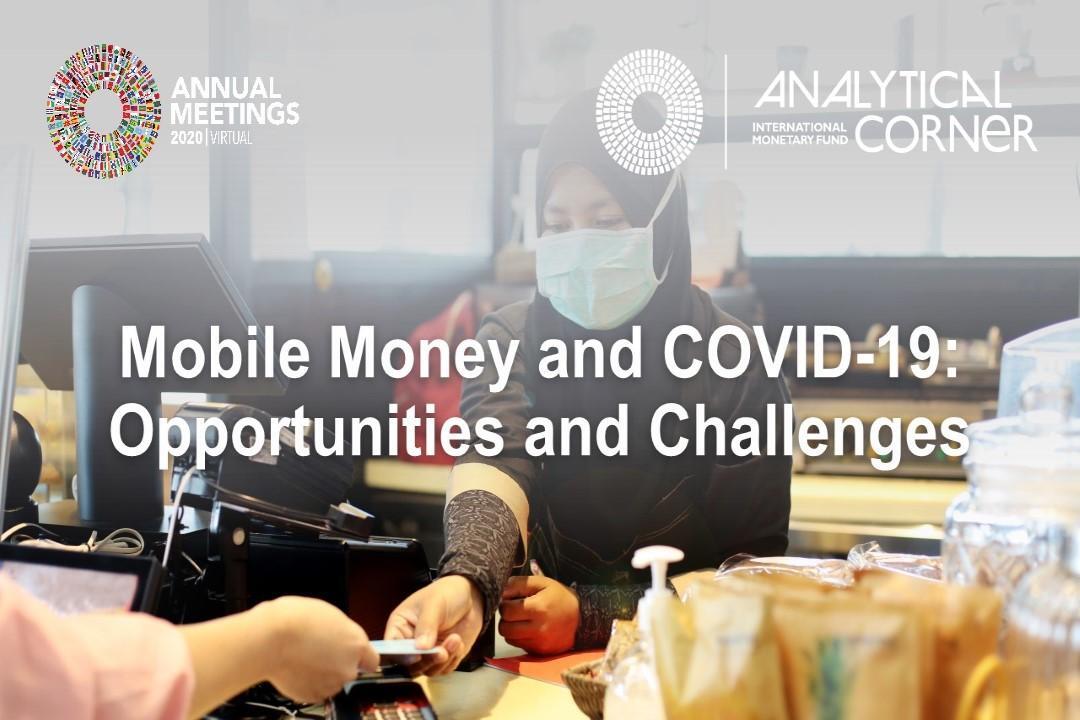 IMF Videos - Mobile Money and COVID-19: Opportunities and Challenges