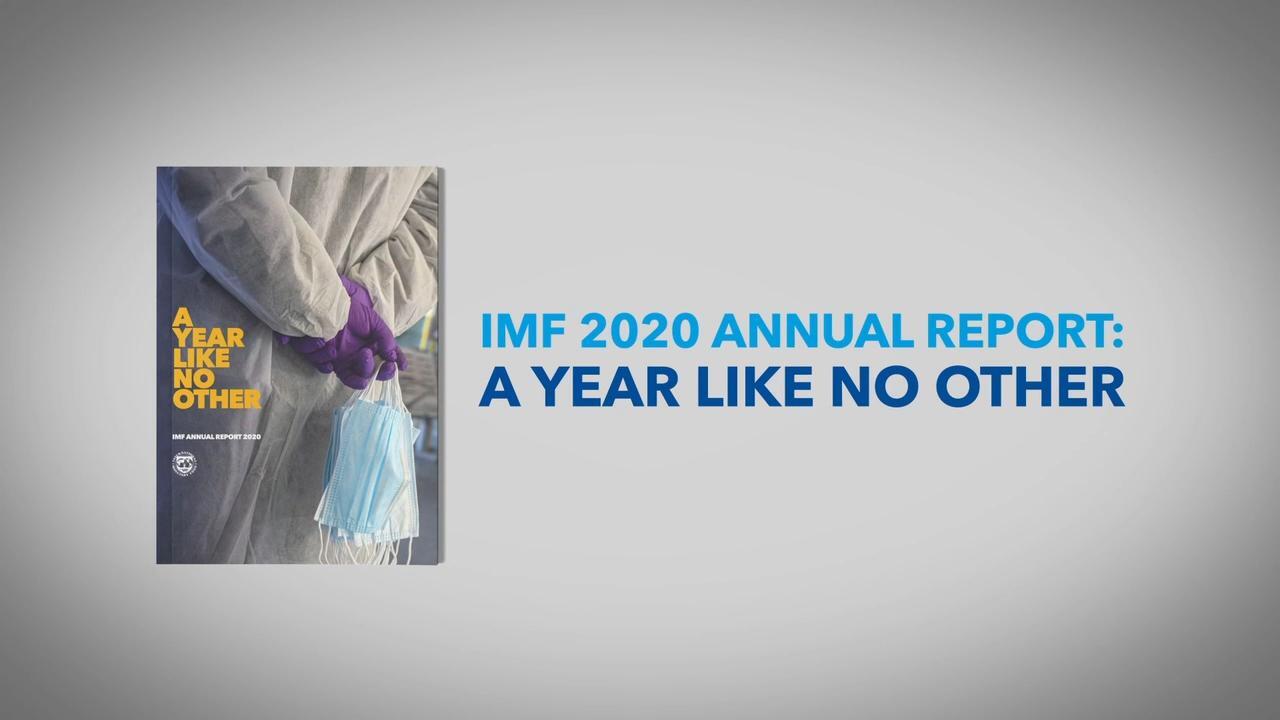 IMF Videos - A Year Like No Other | IMF Annual Report 2020