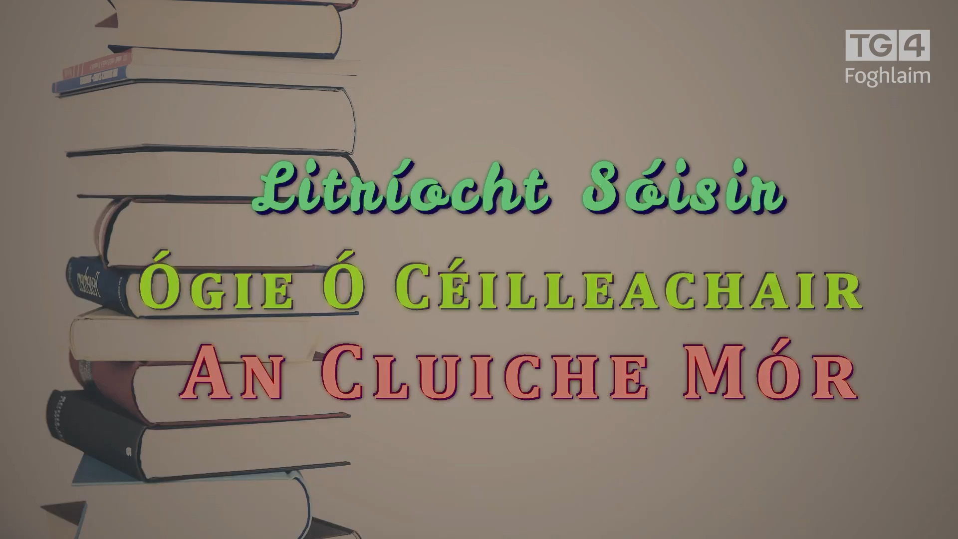Foghlaim TG4 | Meánleibhéal | Saothar Litríochta | An Cluiche Mór ...