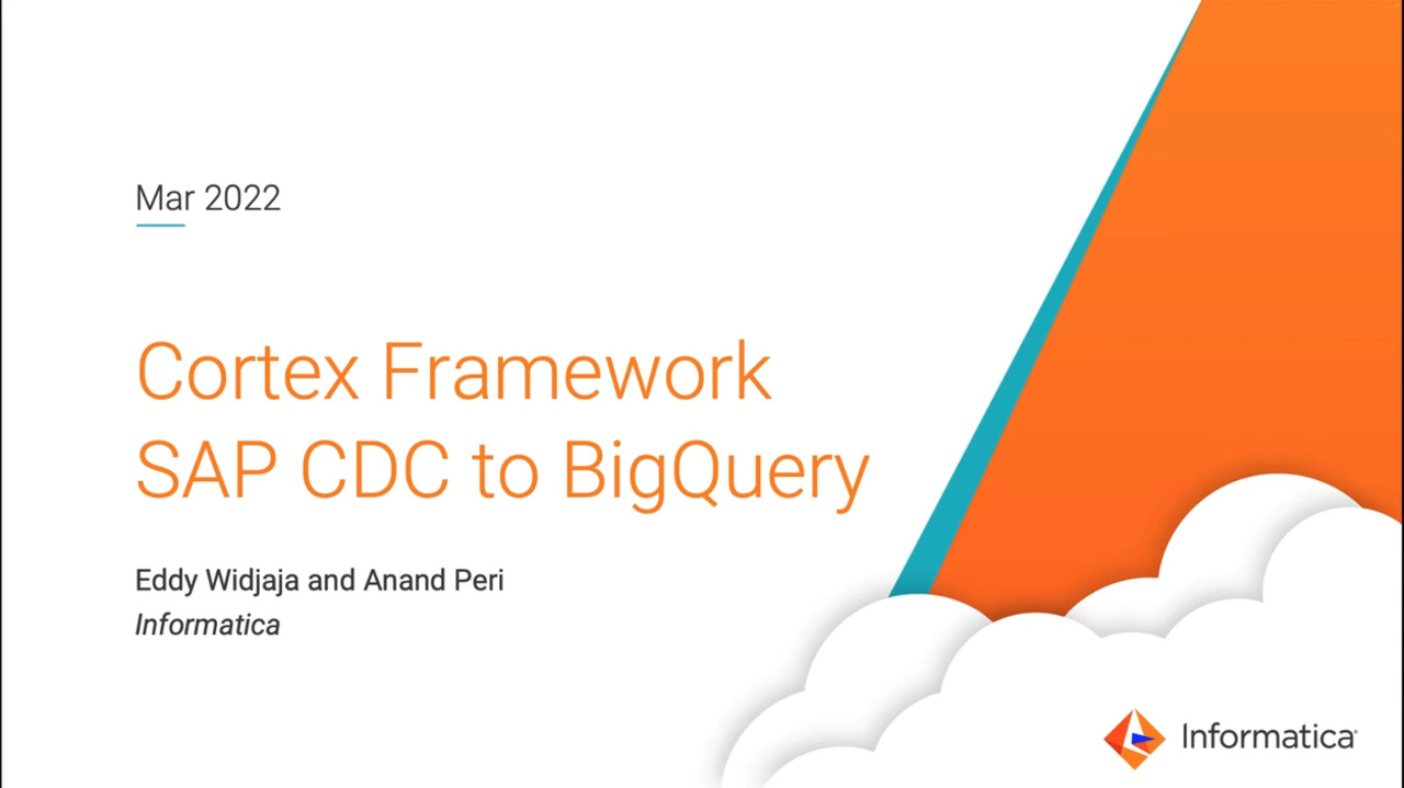 Demo: Cortex Framework SAP CDC to BigQuery - Informatica Videos ...