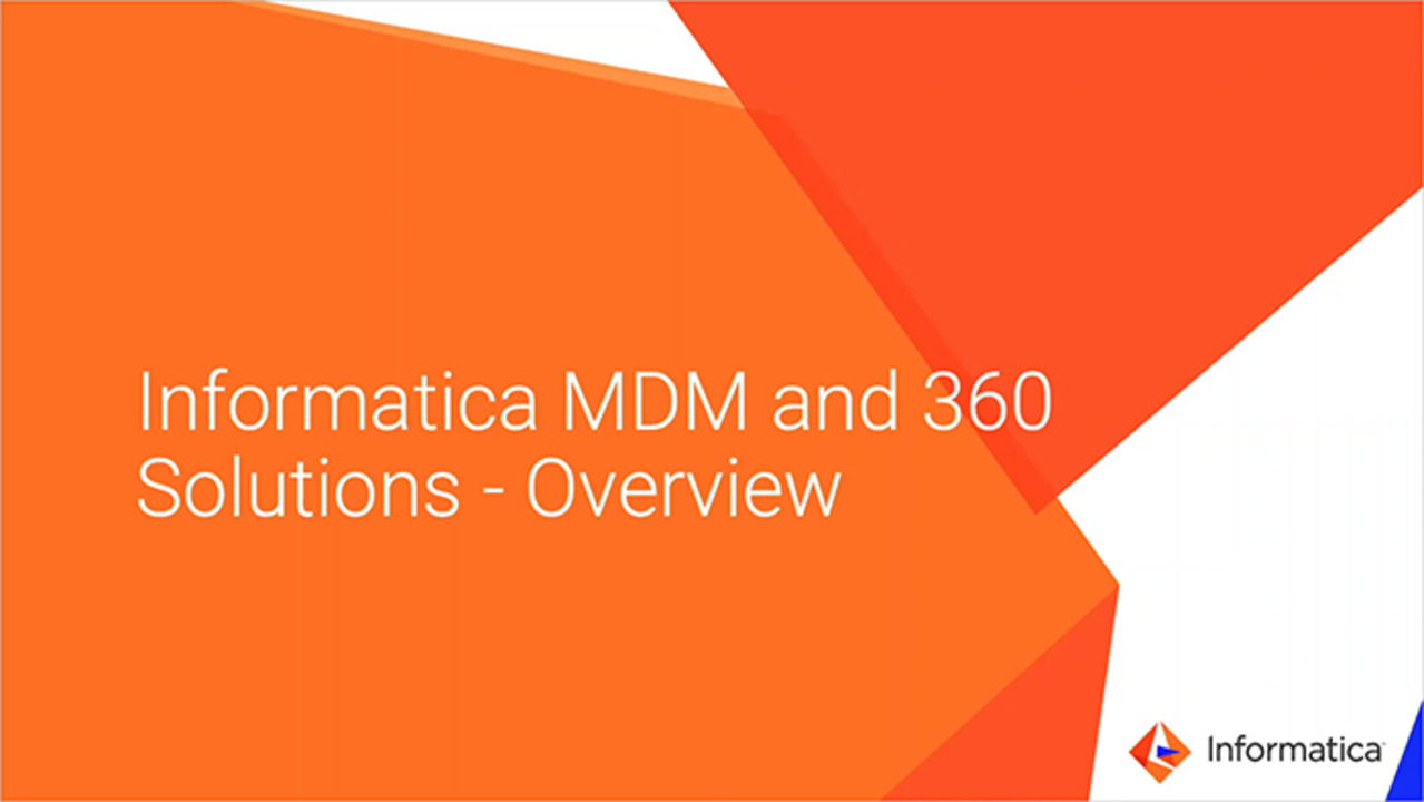 Informatica MDM and 360 Solutions Overview - Master Data Management ...