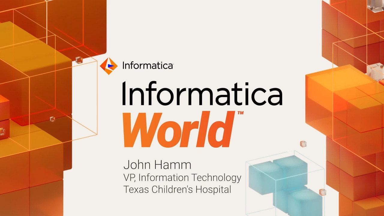 Informatica World 2022: John Hamm, VP Information Technology, Texas ...