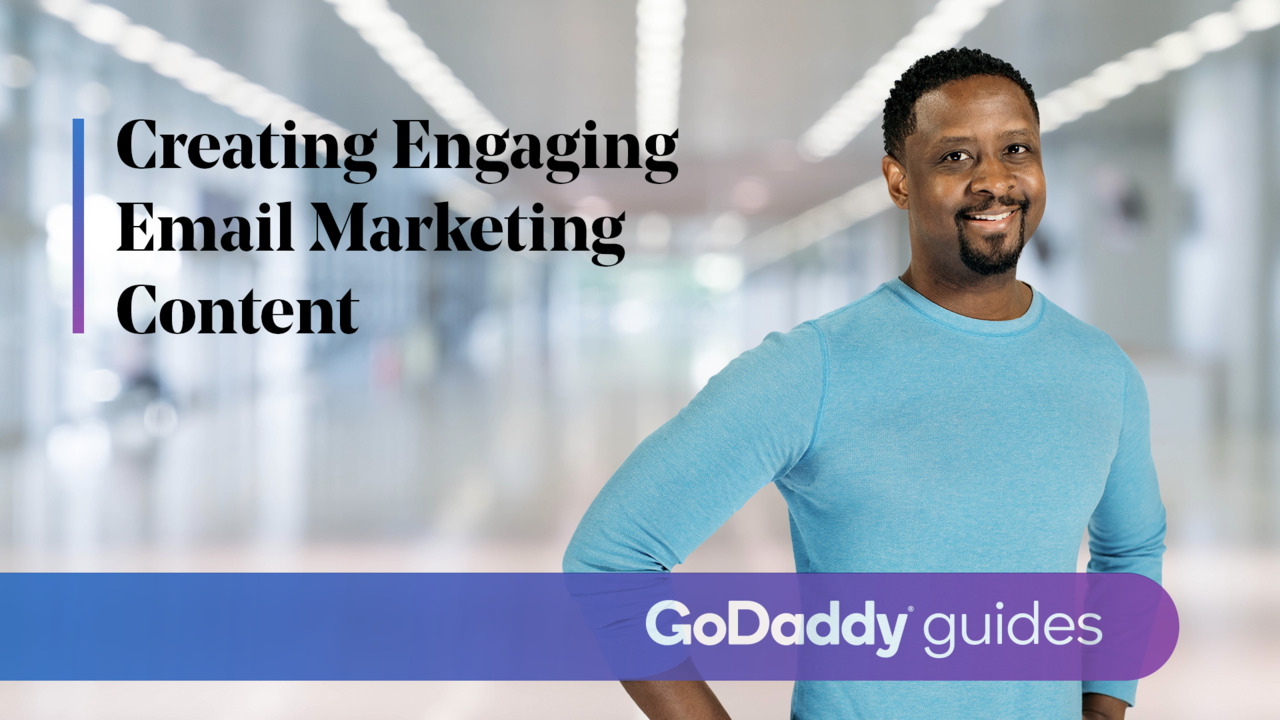 GoDaddy Help Center - How-To Video - Creating Engaging Email Marketing ...