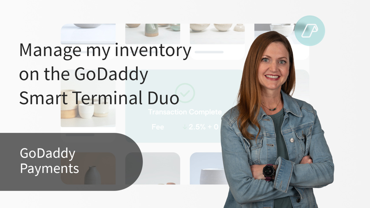GoDaddy Help Center - How-To Video - Manage my inventory on the GoDaddy Smart Terminal Duo