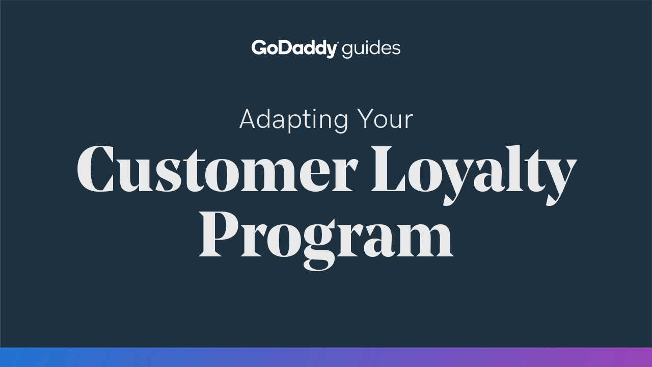 GoDaddy Help Center - How-To Video - Adapting Your Customer Loyalty Program